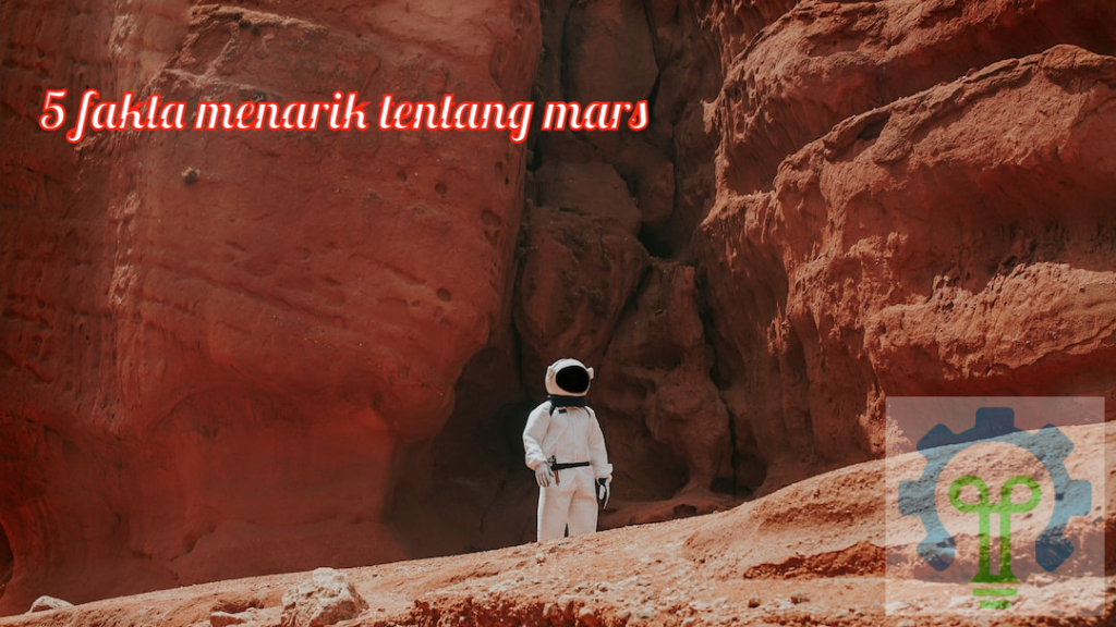 5 Fakta Menarik tentang Planet Mars | Topik Kekinian